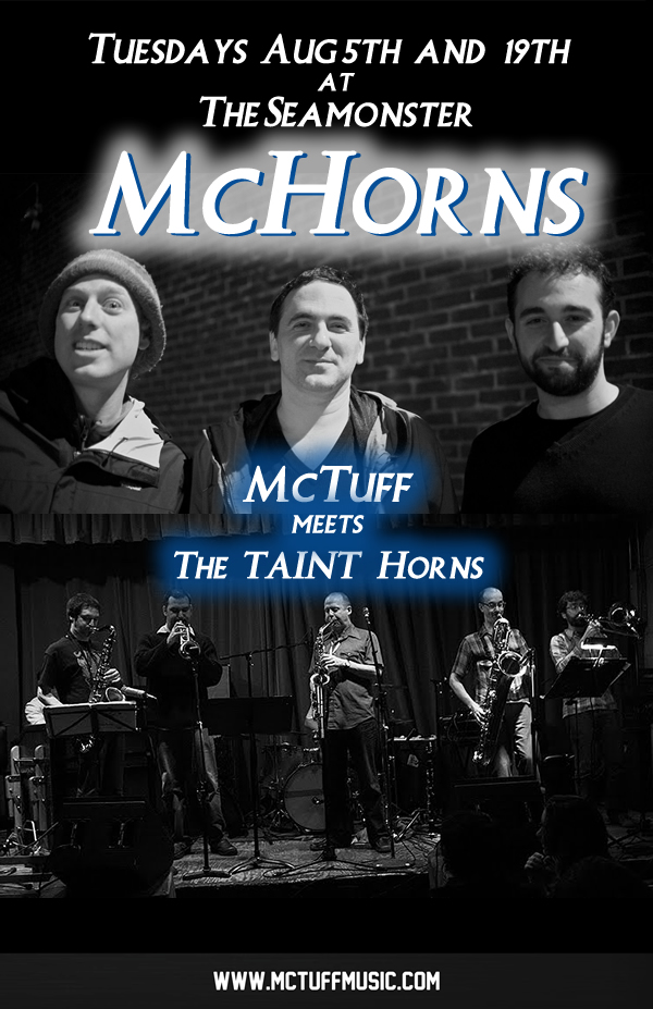 McTuff with The Syncopated Taint Horns Aug 5th and 19th, 2014 | McTuff